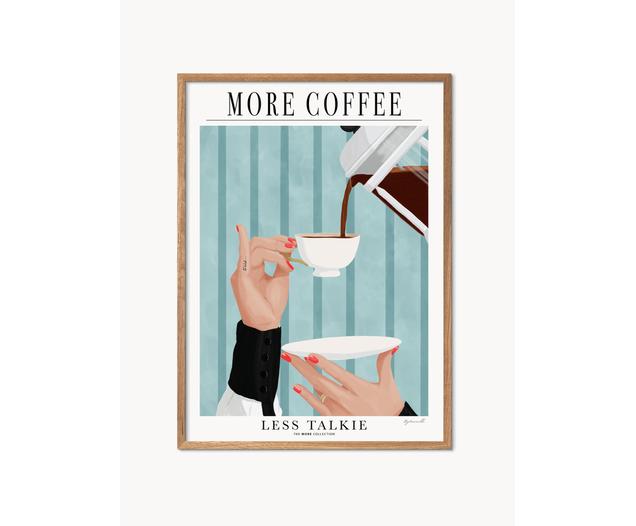 Plakat More Coffee - Less Talkie | Westwing